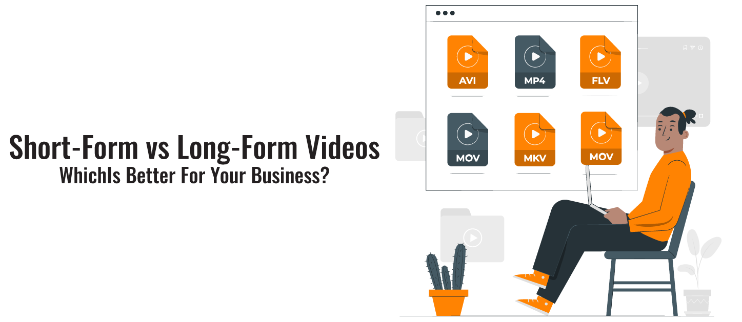 Short-form VS. Long-form Video: What's Best #1 for Business?